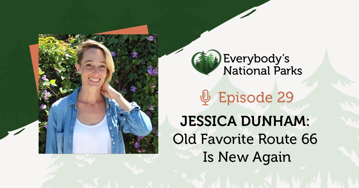 Everybody's National Parks | ENP 29 Old Favorite Route 66 Is New Again ...